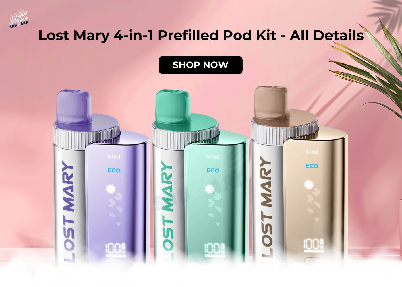 Lost Mary 4-in-1 Prefilled Pod Kit - All Details